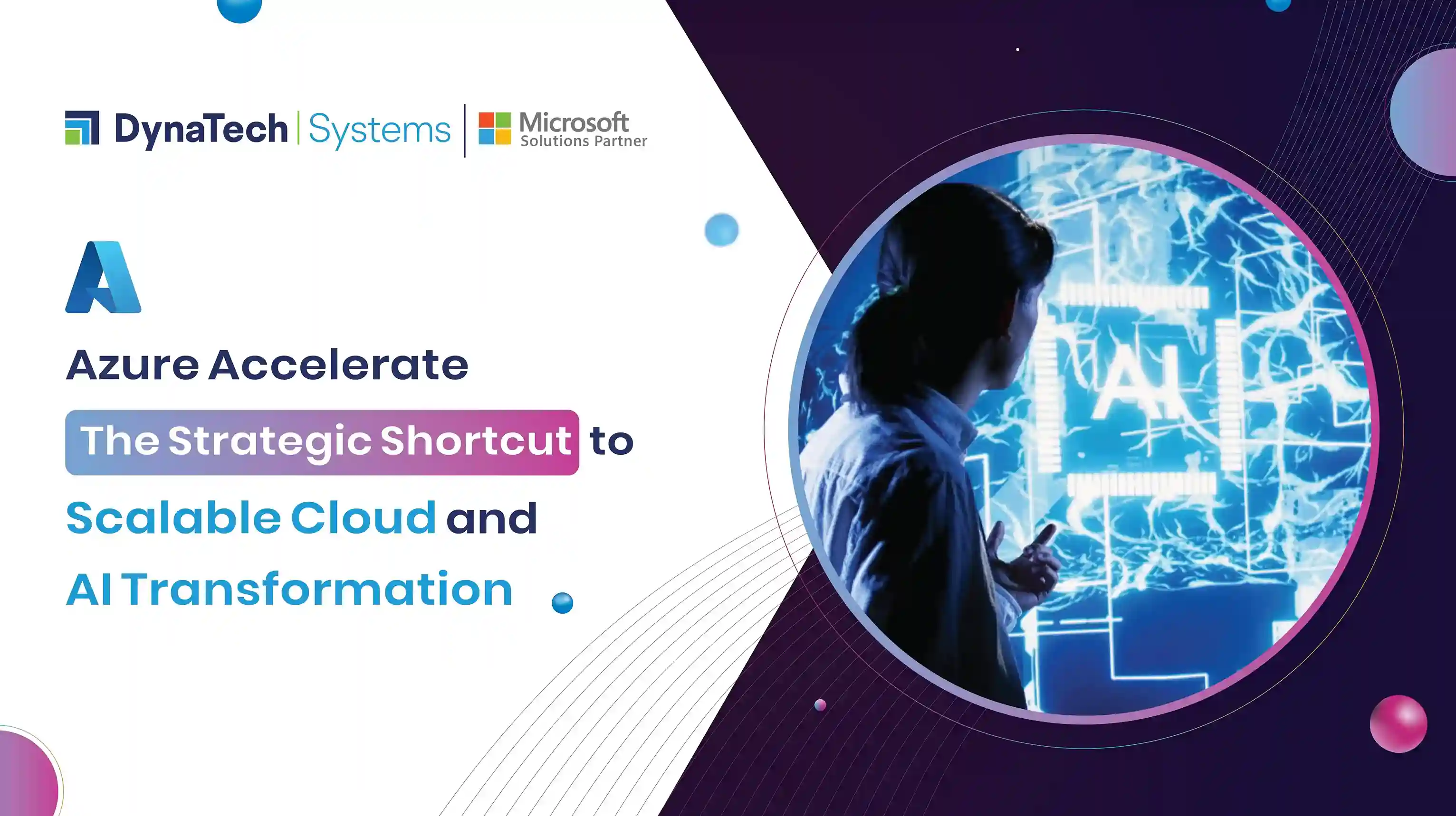 Azure Accelerate: Strategic Shortcut to Scalable Cloud & AI Transformation